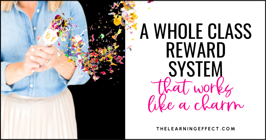 A Whole Class Reward System That Works Like a Charm