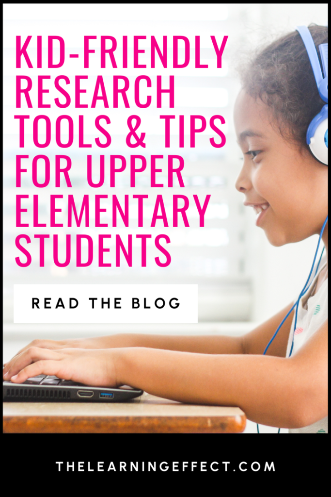 Kid-Friendly Research Tools and Tips for Upper Elementary Students