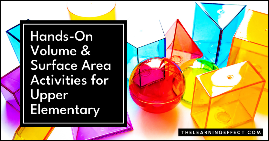 Hands-On Volume and Surface Area Activities for Upper Elementary