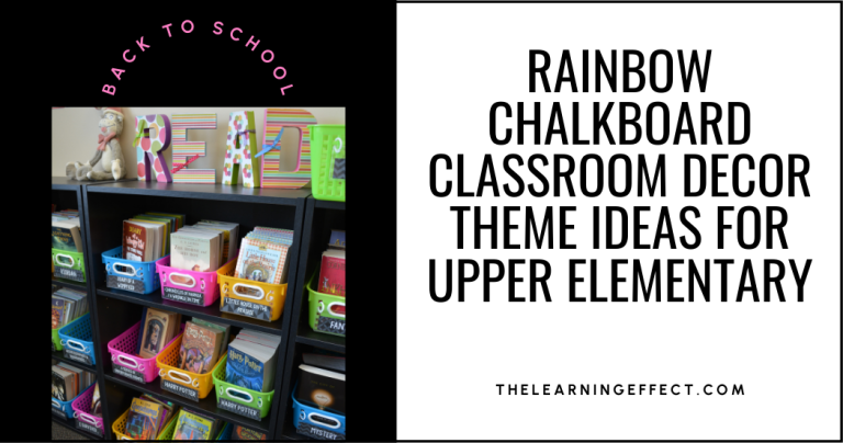Rainbow Chalkboard Classroom Decor Theme Ideas for Upper Elementary