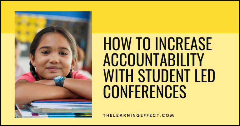Increase Student Accountability with Student-Led Conferences
